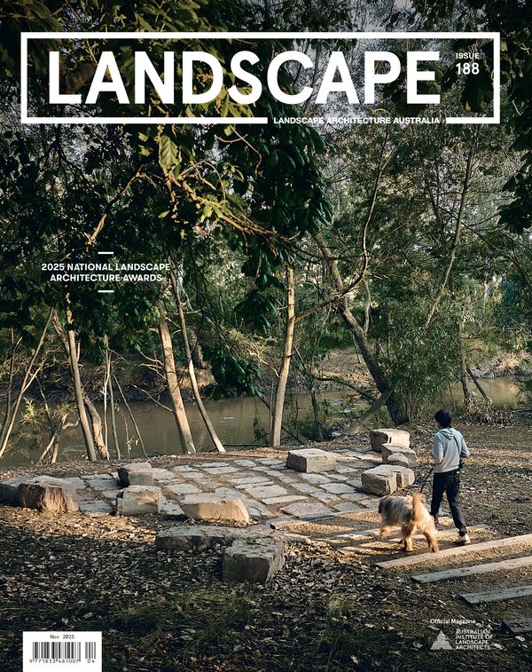 Landscape Architecture Australia - November 2025 | Landscape Australia