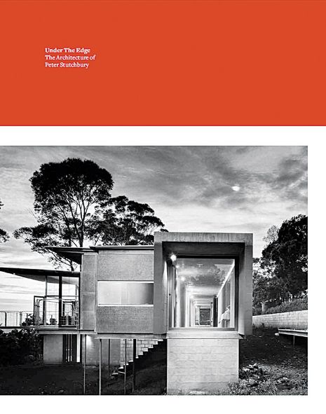 Under The Edge: The Architecture of Peter Stutchbury | ArchitectureAu